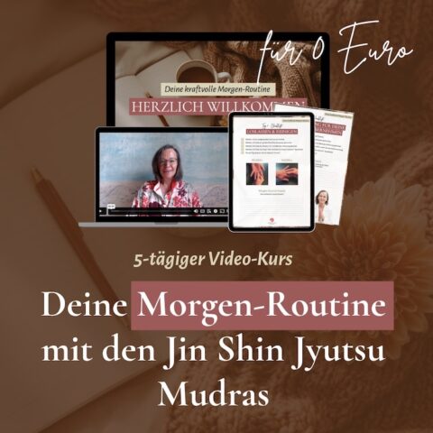 Jin Shin Jyutsu Morgen-Routine mit Mudras - JSJ Zentrum
